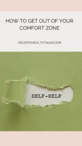 How to Get Out of Your Comfort Zone and Change Your Life - Holistic ...